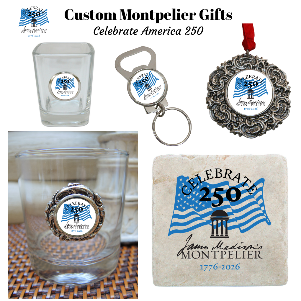 Gifts for Historic Homes | Montpelier Gifts | America 250 - Classic Legacy